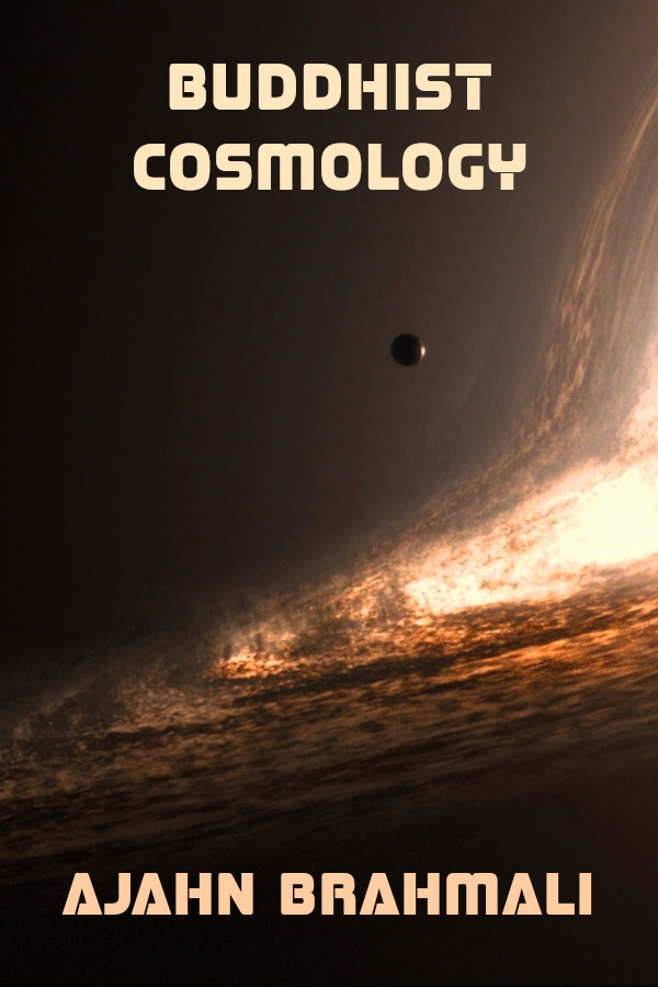 Buddhist Cosmology - Bhikkhu Brahmali
